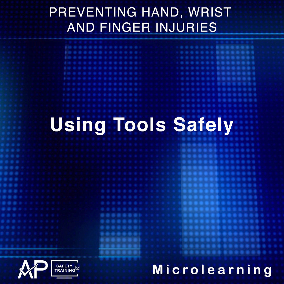 Using Tools Safely — AP Safety Training