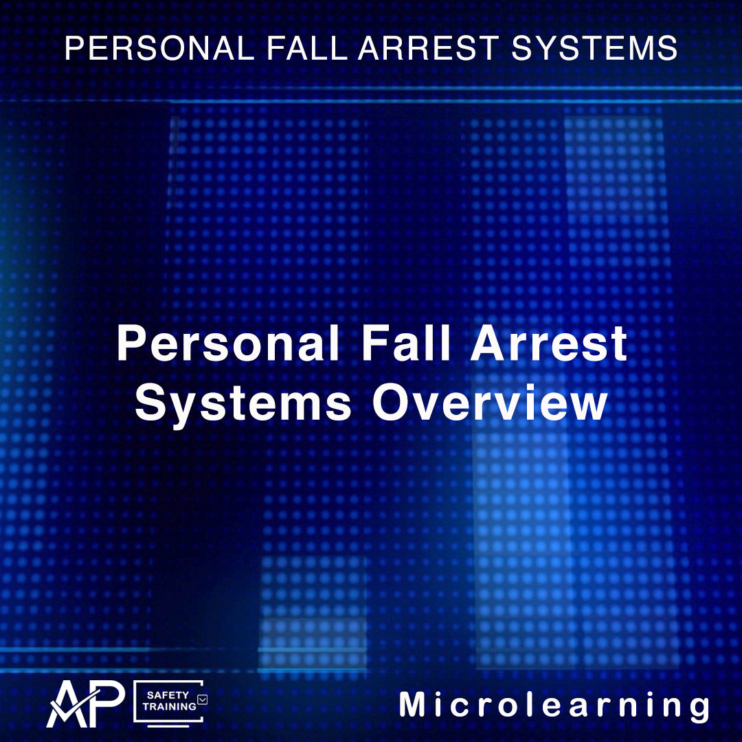 Personal Fall Arrest Systems Overview — AP Safety Training