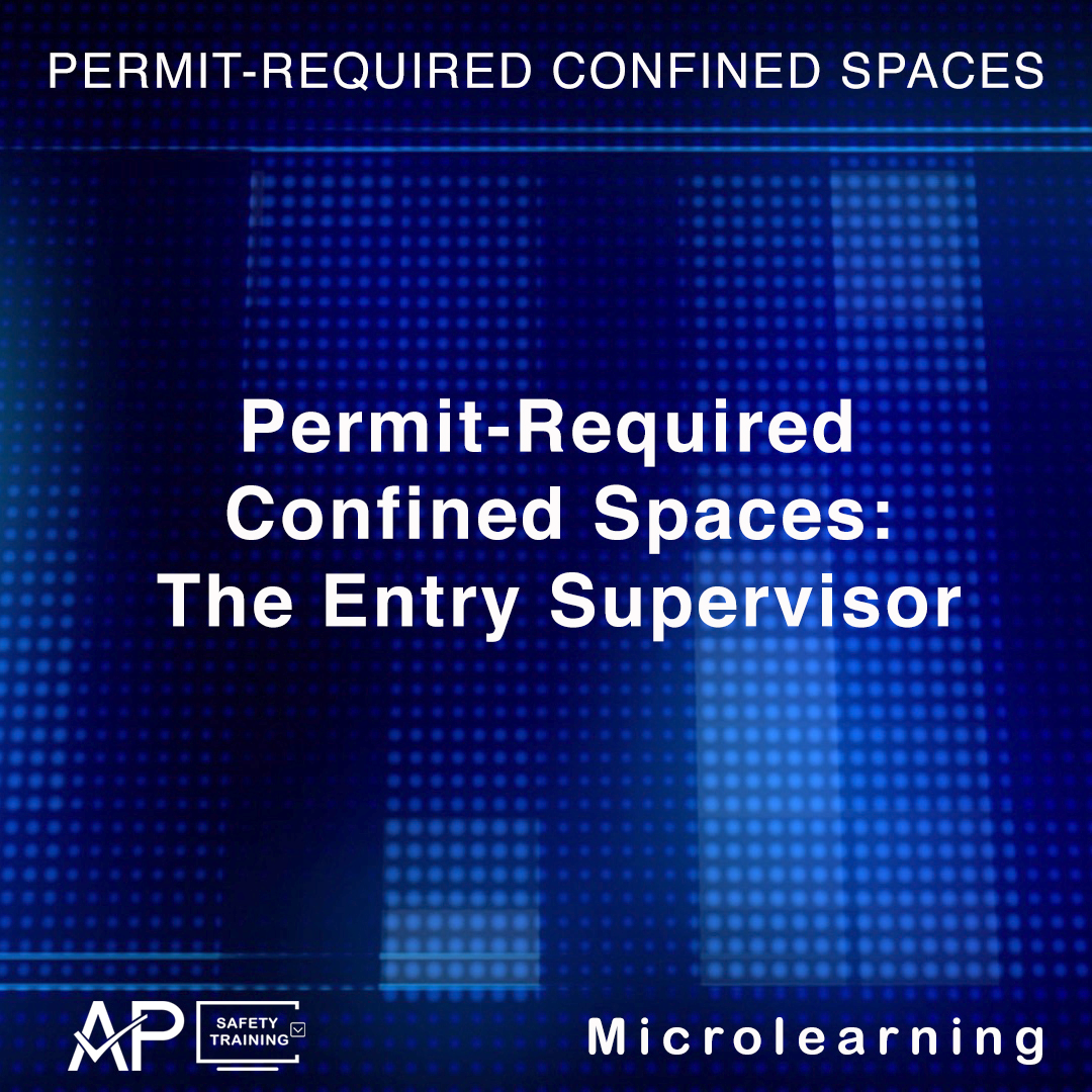 The Entry Supervisor — AP Safety Training