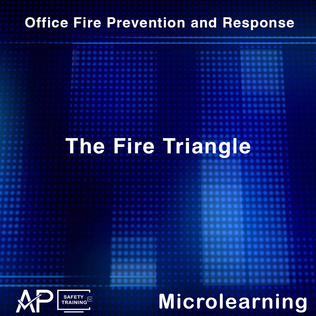 The Fire Triangle — AP Safety Training